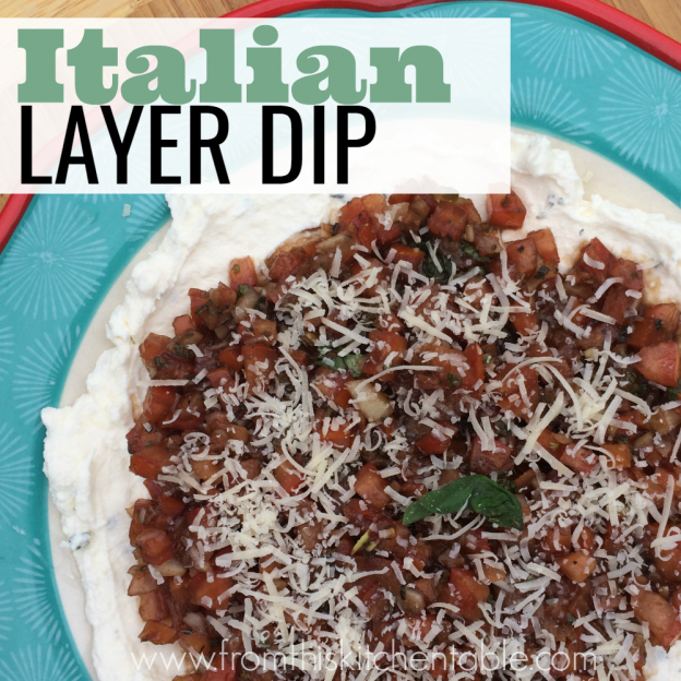The Best Italian Dips (& an Yummy Italian Layer Dip Recipe) - From This ...